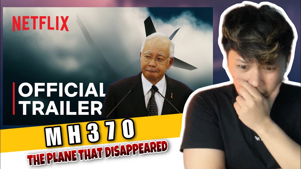 MH370: The Plane That Disappeared | Official Trailer | Netflix ...