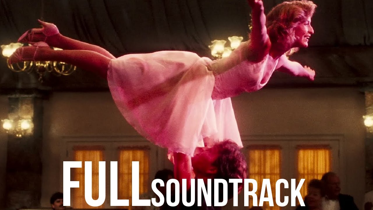 Dirty Dancing [SOUNDTRACK] - YouTube