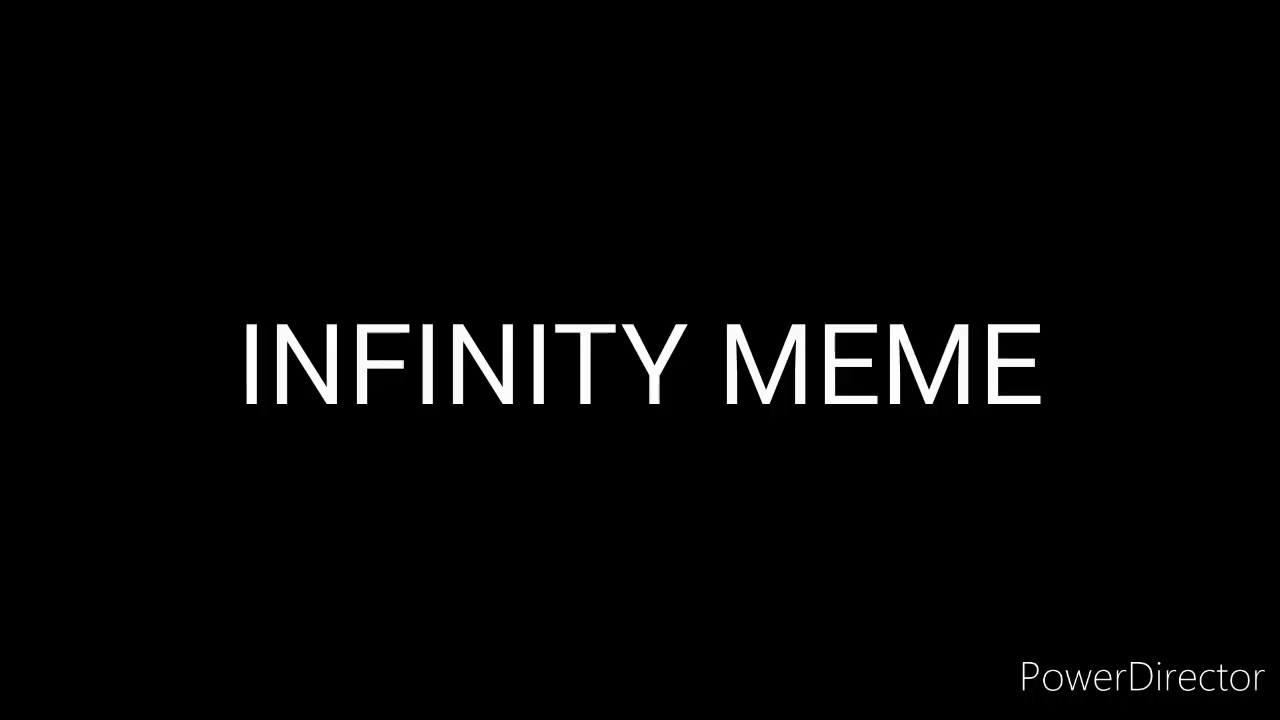 INFINITY MEME - YouTube