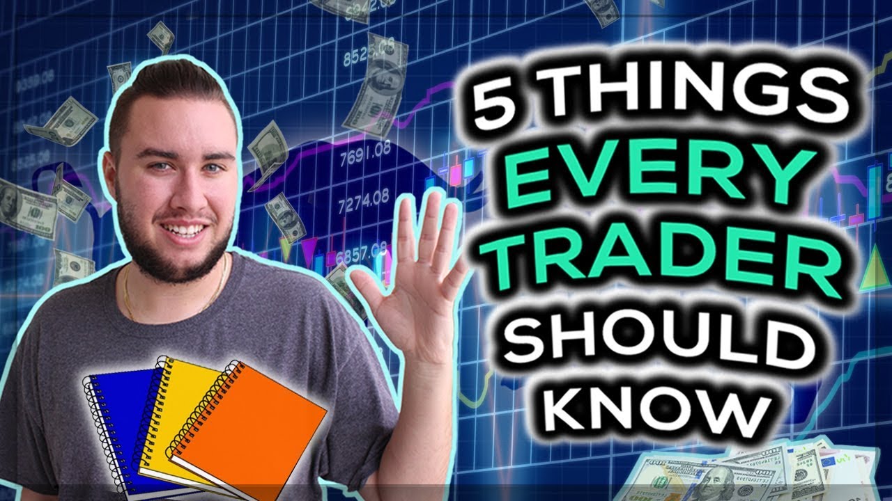 5 THINGS EVERY BEGINNING FOREX TRADER SHOULD KNOW!! - YouTube