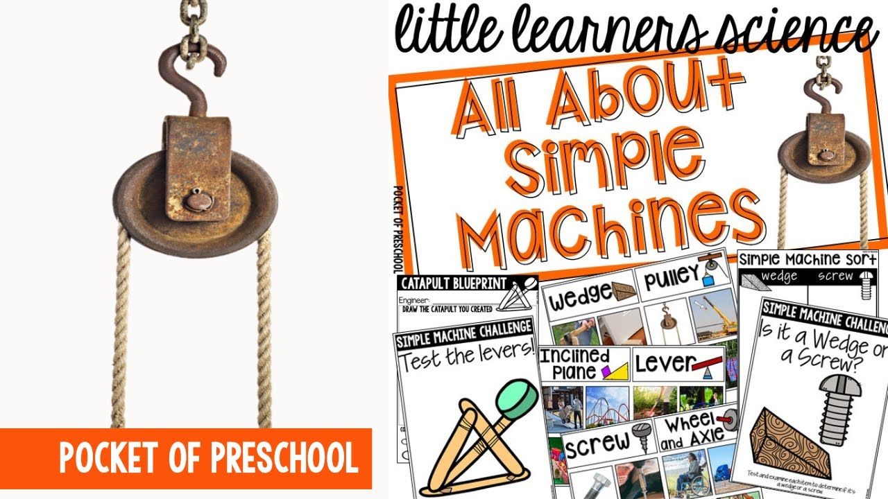 Little Learners Science All About Simple Machines - YouTube
