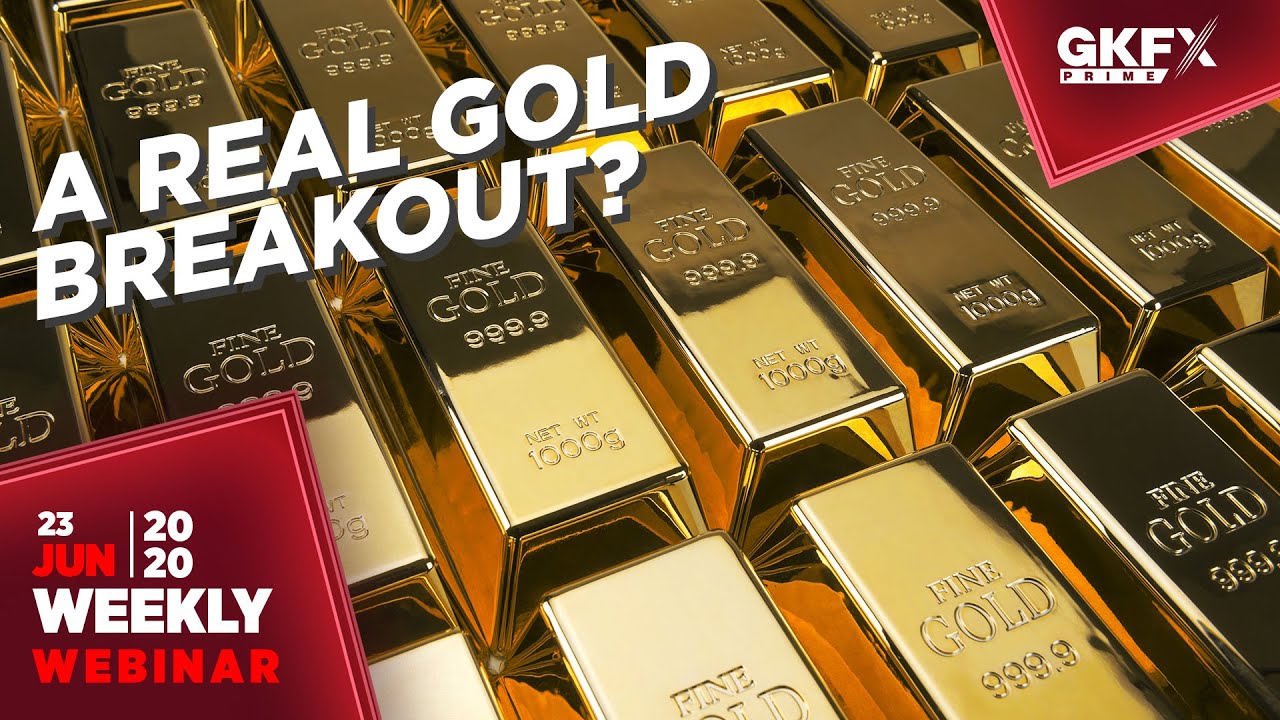 Weekly Webinar: 23 June, 2020 | A REAL Gold Breakout? - YouTube