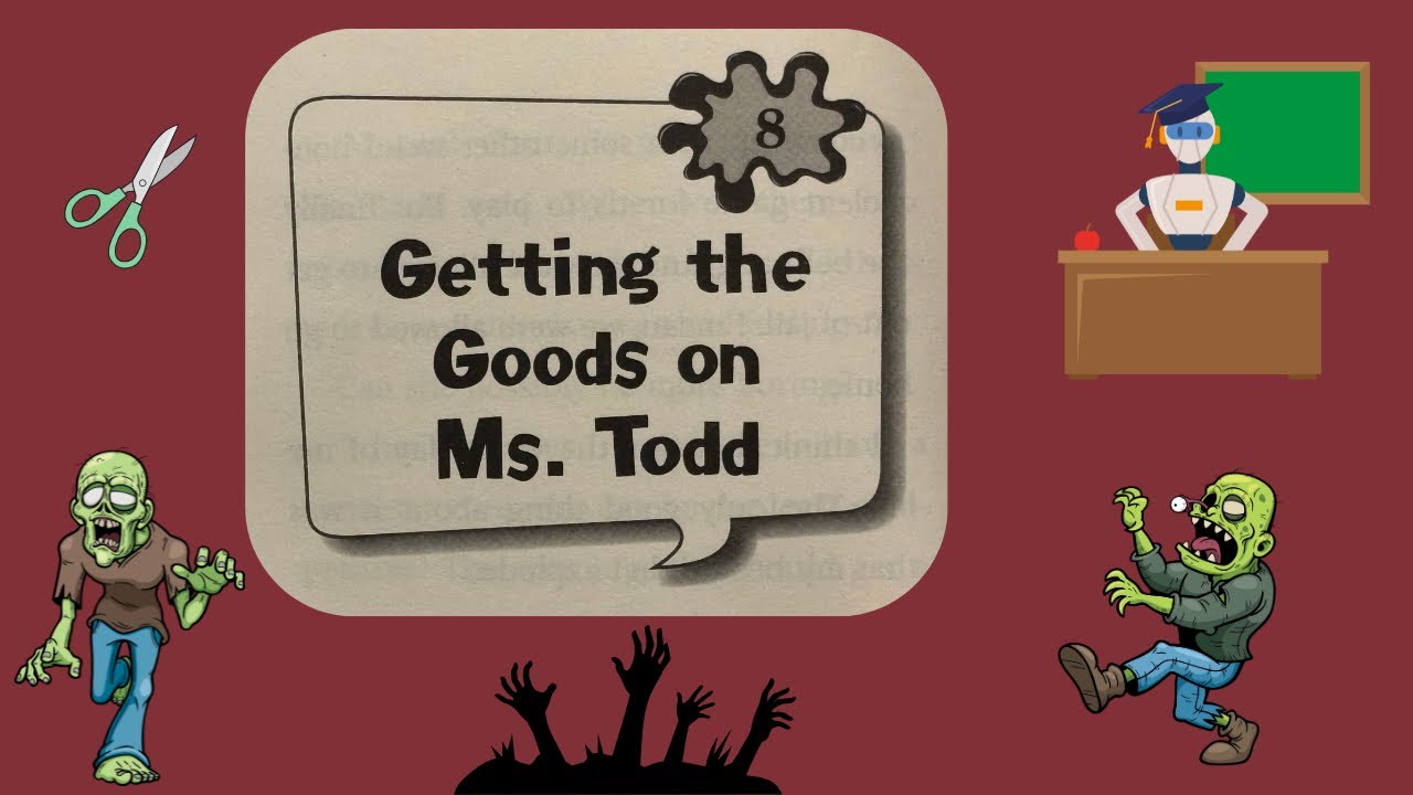 Ms. Todd is Odd Chapter 8: Getting the Goods on Ms. Todd🧟‍♀️🤖 Kids Book ...