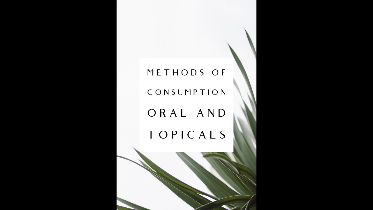 Cannabis 101: oral consumption - YouTube