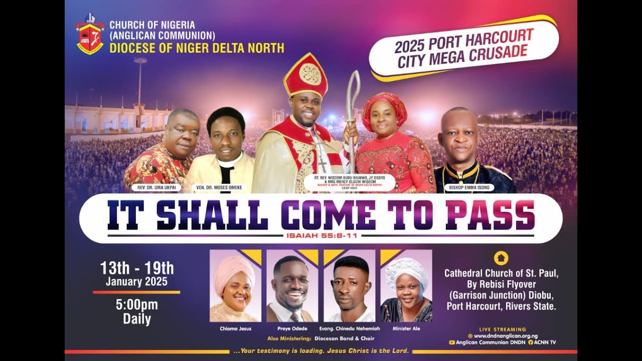 DIOCESE OF NIGER DELTA NORTH || PH CITY WIDE CRUSADE 2025 || DAY THREE ...