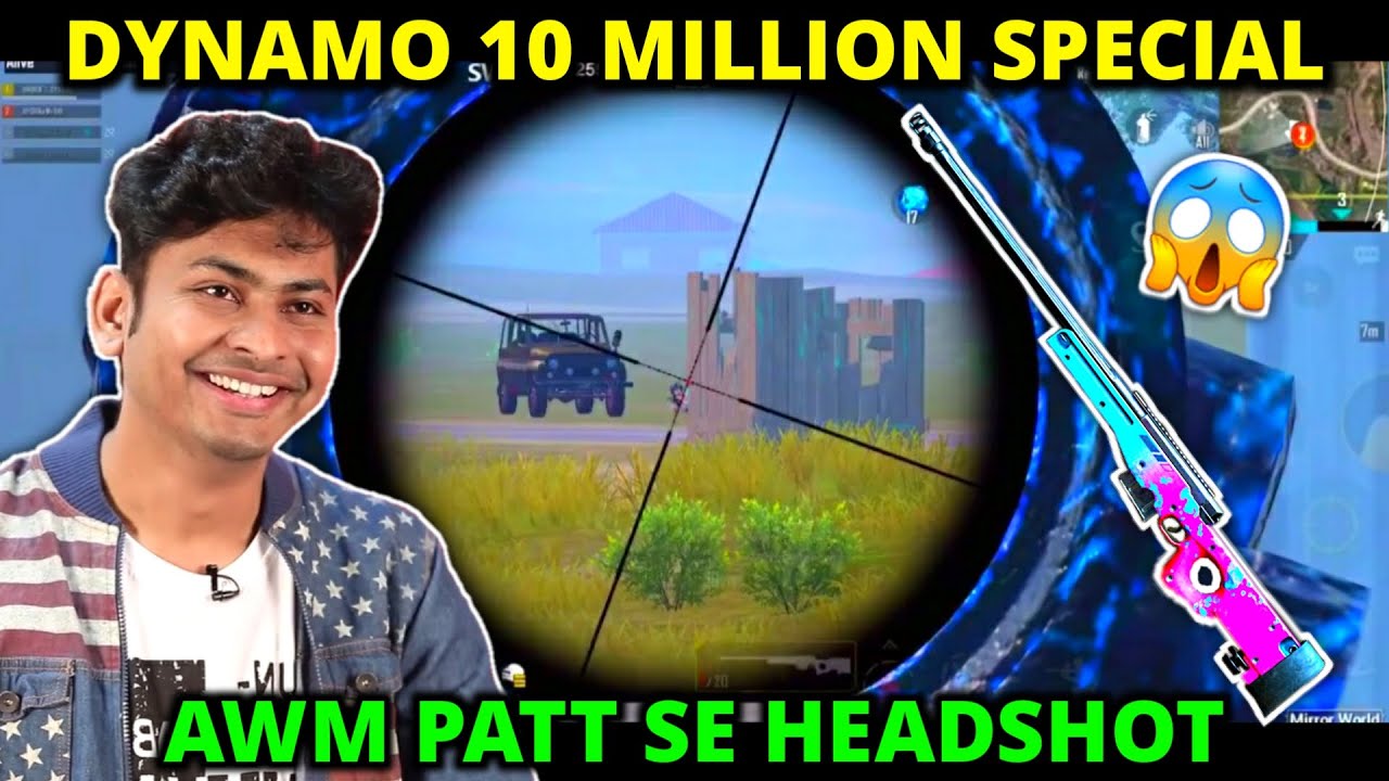 DYNAMO GAMING 10 MILLION SPECIAL GAMEPLAY - AWM PATT SE HEADSHOT - BGMI ...
