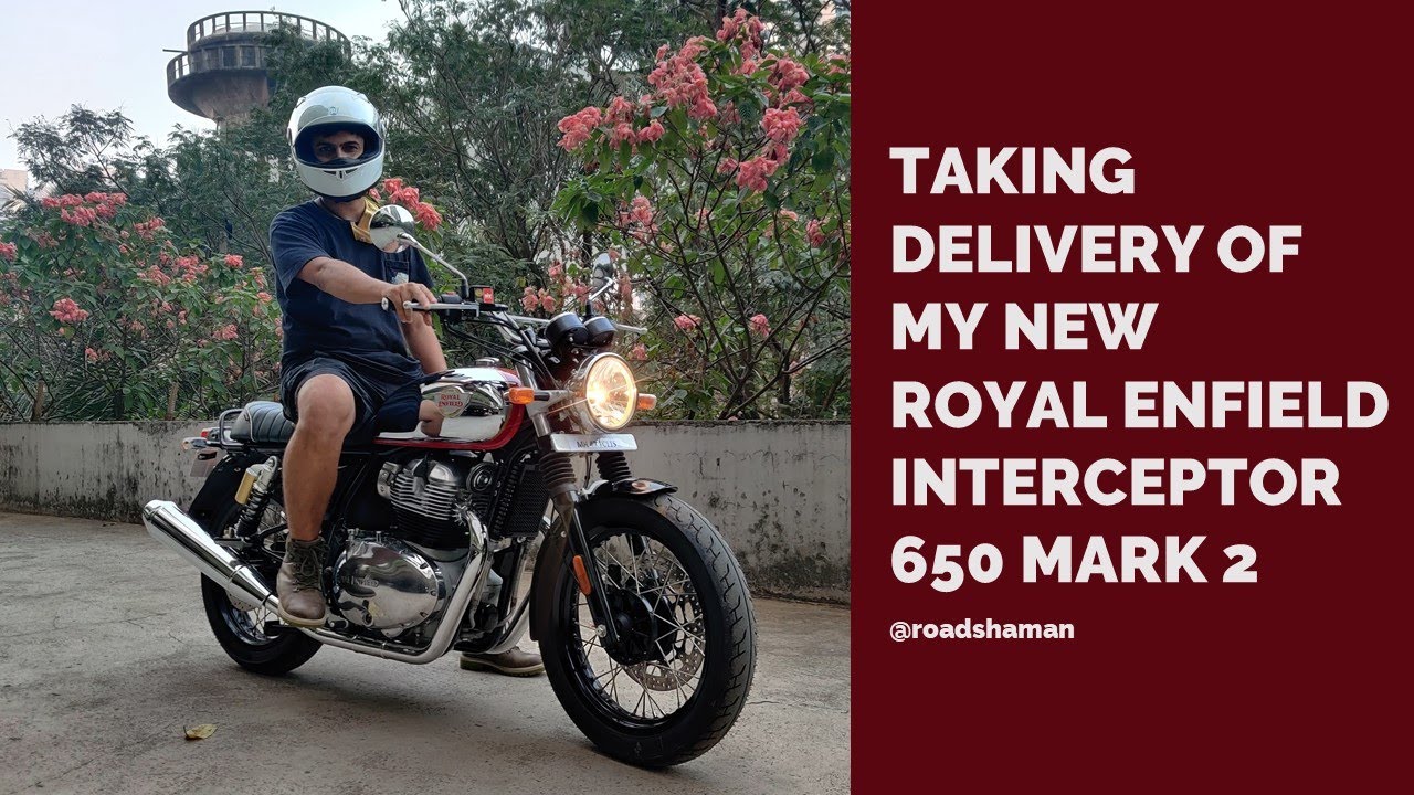 Taking Delivery Of My Royal Enfield Interceptor 650 Mark 2 | Roadshaman ...