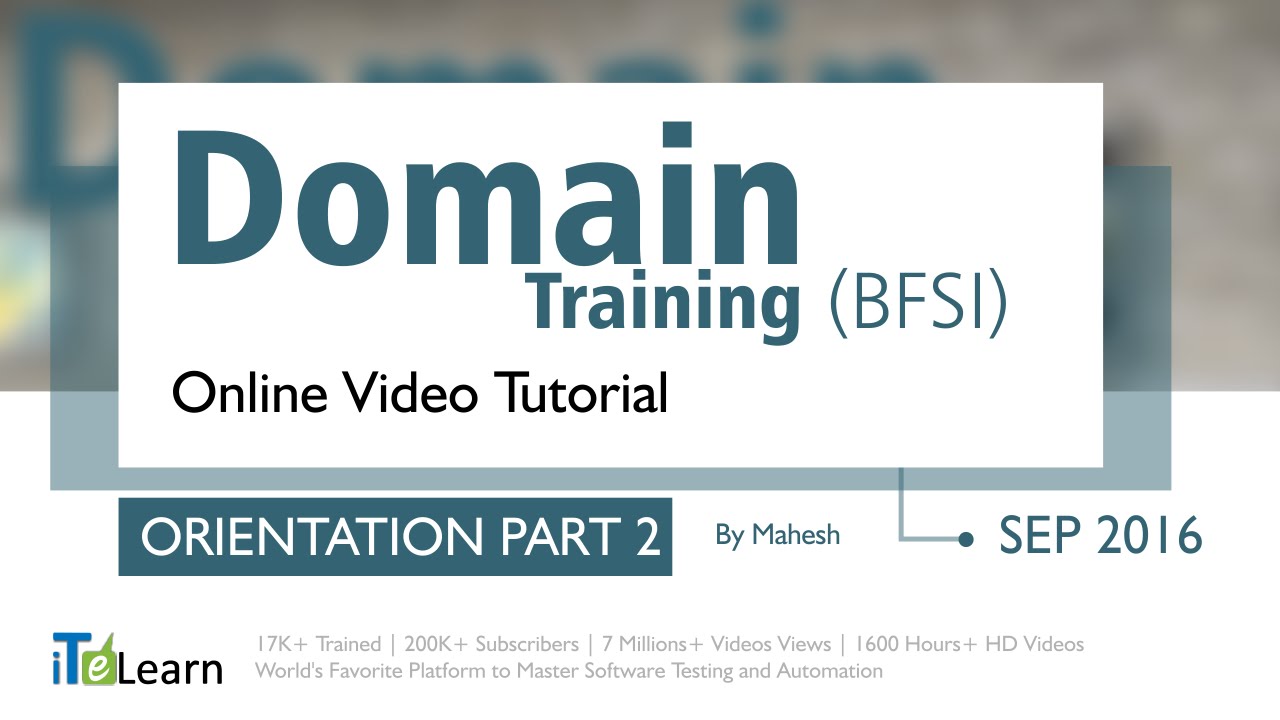 Domain Training Tutorials (Orientation part 02) ( Banking and Financial ...