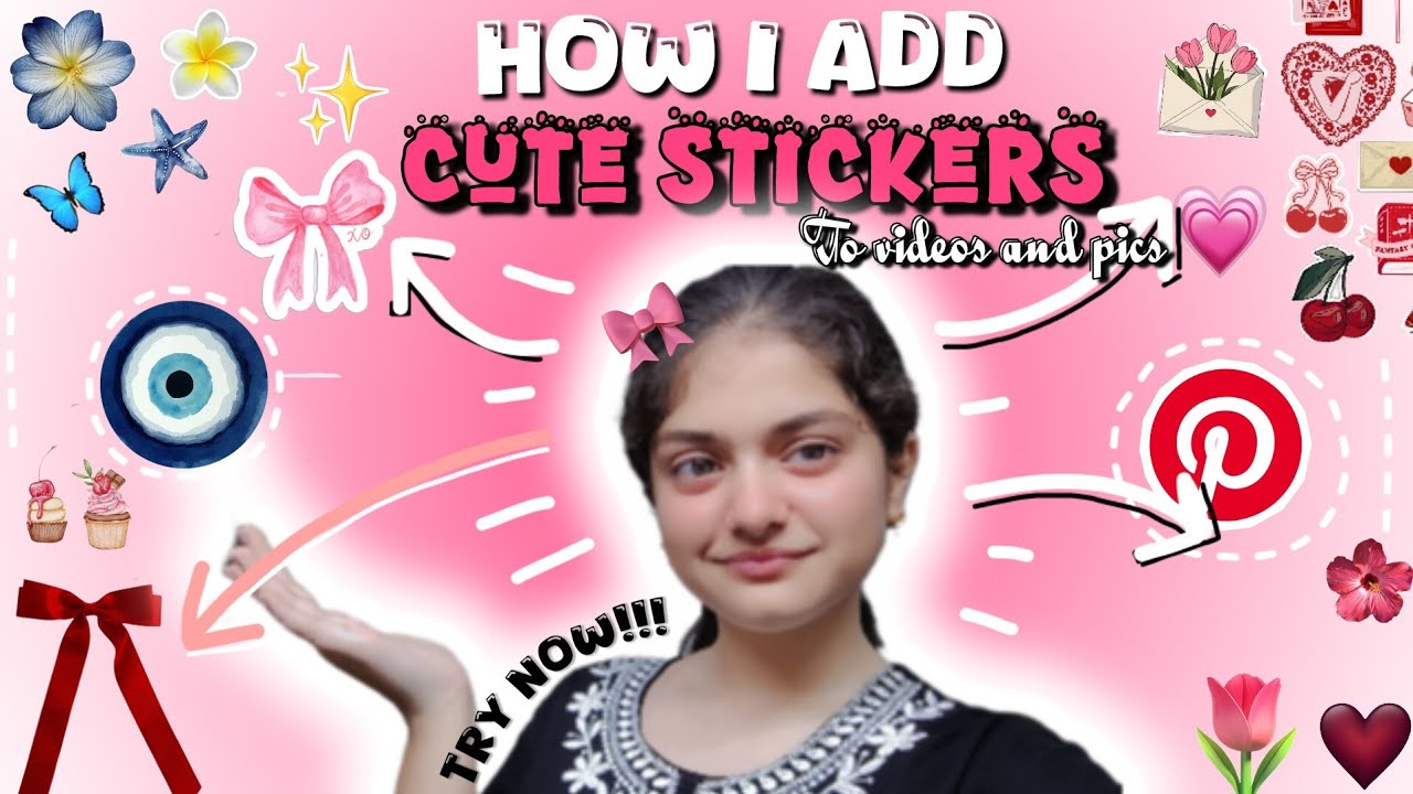 How to add *CUTE STICKERS* to your pictures & videos?🫶🏻🌷 Easiest ...