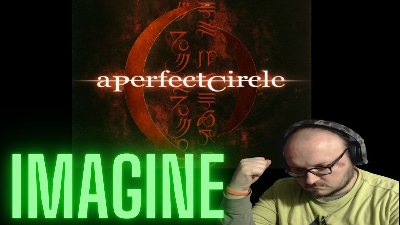 A Perfect Circle -Imagine(live) ( 1st time reaction to the live version ...