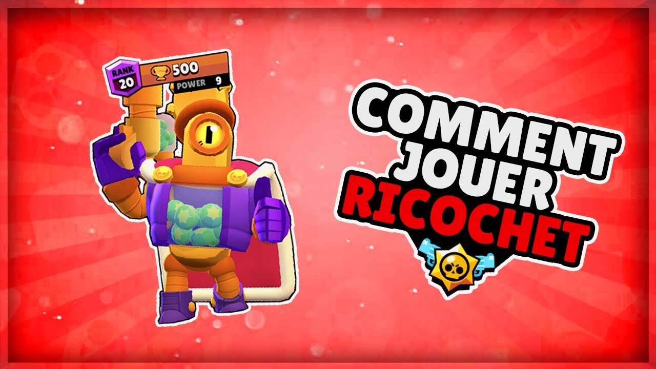 COMMENT JOUER RICOCHET et ASTUCES pour le MONTER RAPIDEMENT sur BRAWL ...