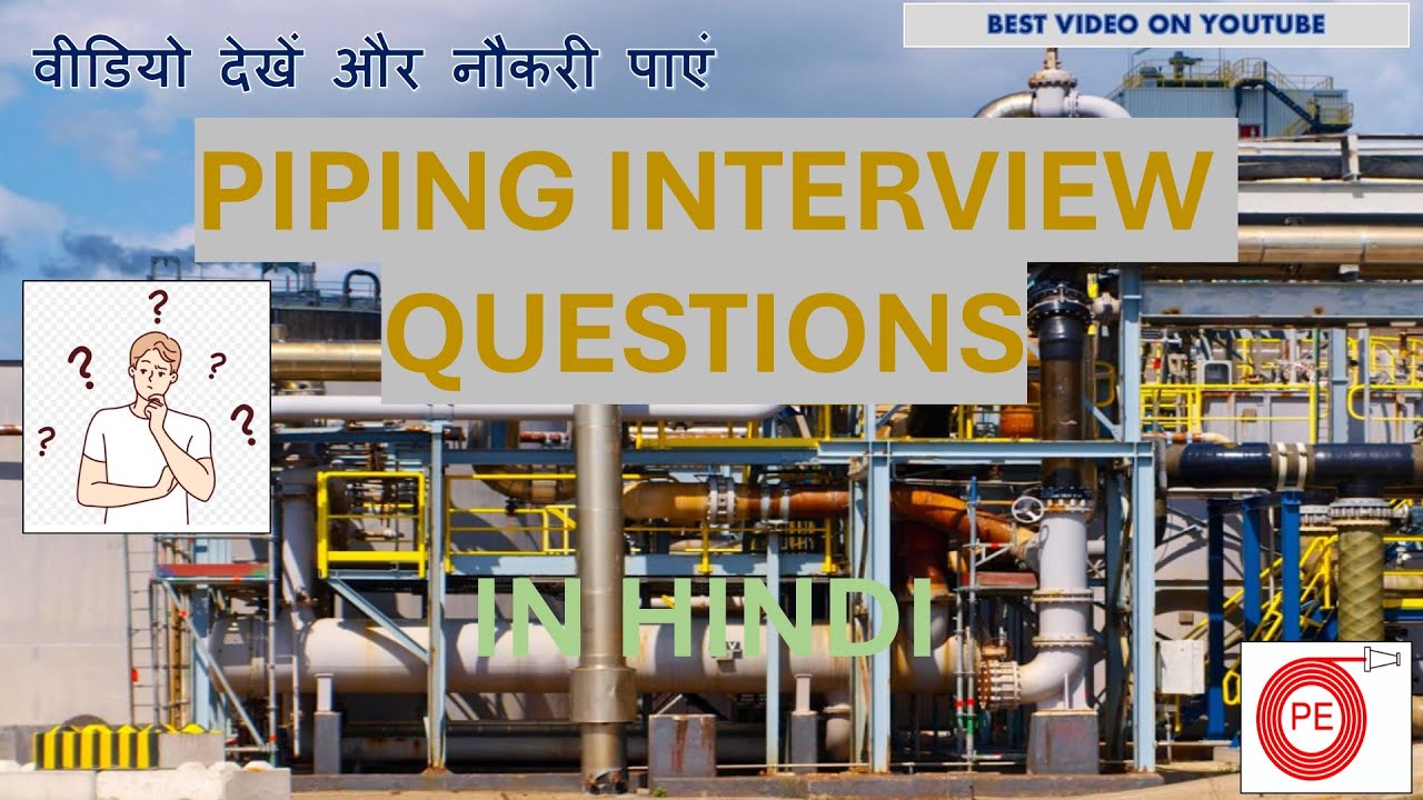 Piping Engineer Interview Questions| Piping Supervisor, Pipe Fitter ...