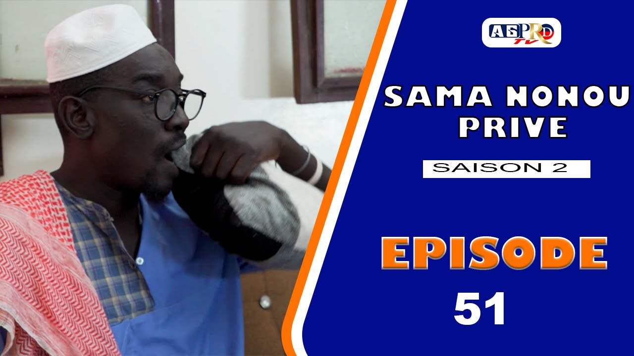 SAMA NONOU PRIVE saison 2 Episode 51 **VOSTFR** - YouTube