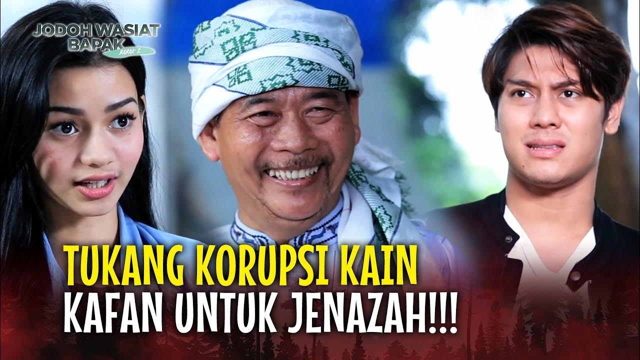 MENINGGALNYA SANG PENJUAL KAIN KAFAN CULAS! | Jodoh Wasiat Bapak Babak 2 | EPS 68 FULL - YouTube