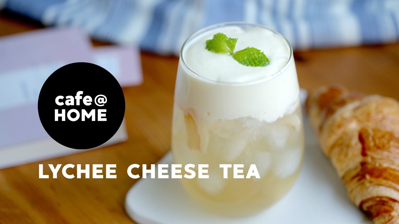 Lychee Cheese Tea ชาชีสลิ้นจี่ | Cafe at Home | ข้อมูลที่อัปเดตใหม่ที่ ...