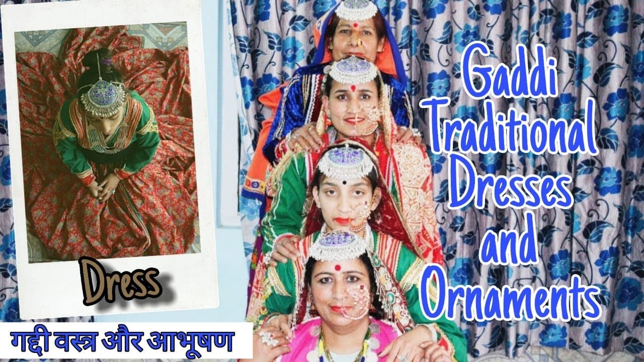 गद्दी पारंपरिक पोशाक तथा आभूषण||Gaddi's traditional dress and ornaments ...