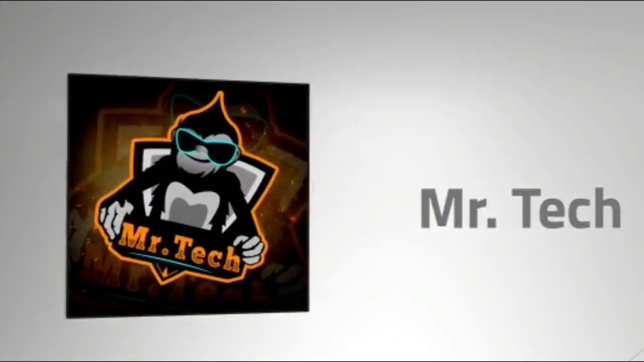 Mr. Tech channel New intro video - YouTube