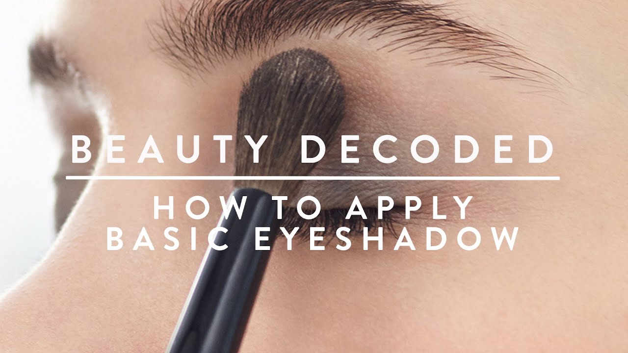 How to Apply Basic Eyeshadow | Beauty Decoded - YouTube