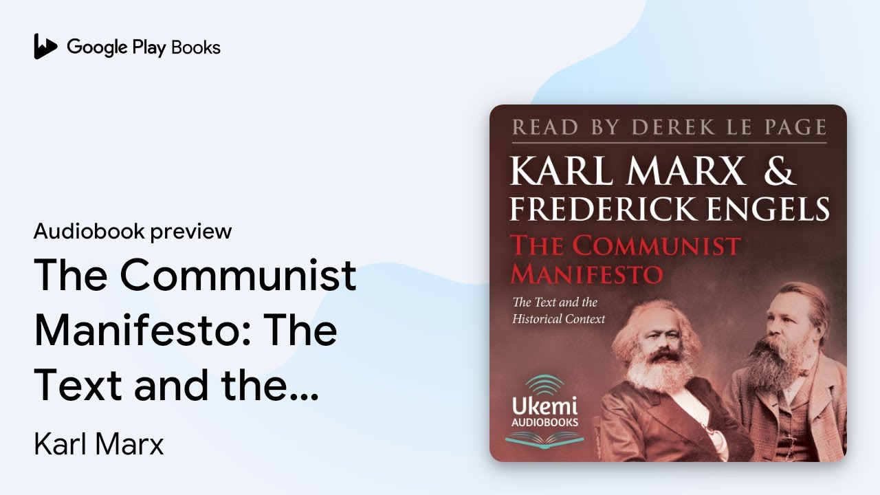 The Communist Manifesto: The Text and the… by Friedrich Engels ...
