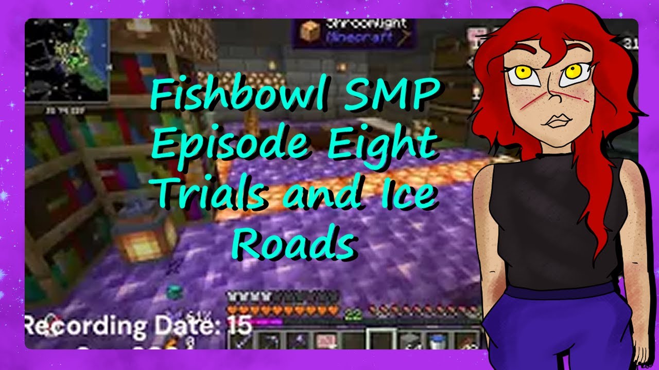 [Minecraft] Fishbowl SMP: Season Three: Episode Eight: Trials and Ice ...