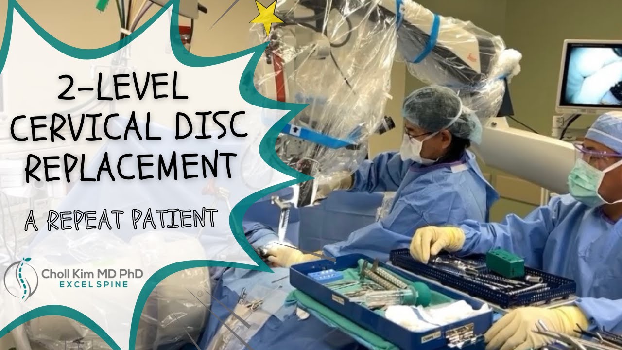2 Level Cervical Disc Replacement- repeat patient - YouTube