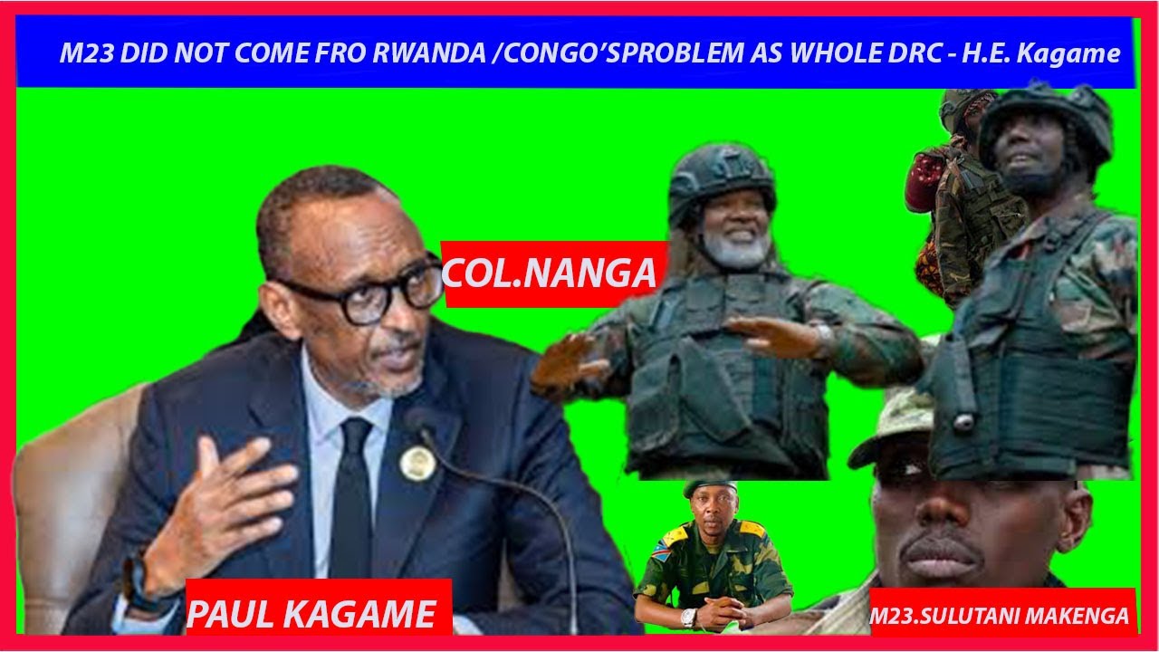 💎M23 is not Rwanda and did not come from rwanda:The problem is CONGO AS WHOLE ,WE NEED PEACE OF ...