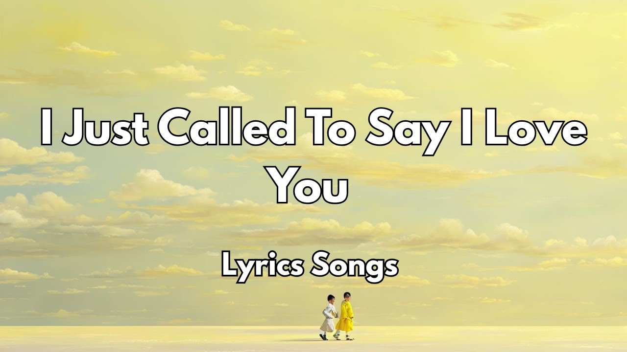 I Just Called To Say I Love You ️|New Love Romantic English (Lyrics ...