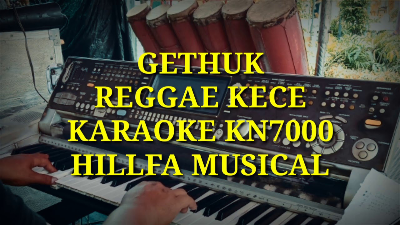 Karaoke Gethuk Reggae Kece Full Lirik KN7000 ||Hillfa Musical - YouTube