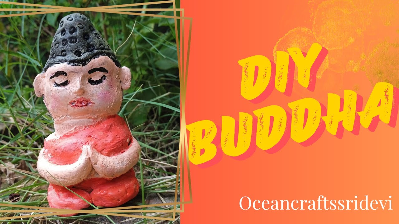 How to make:Complete Guide of Crafting a Buddha Statue from Scratch ...