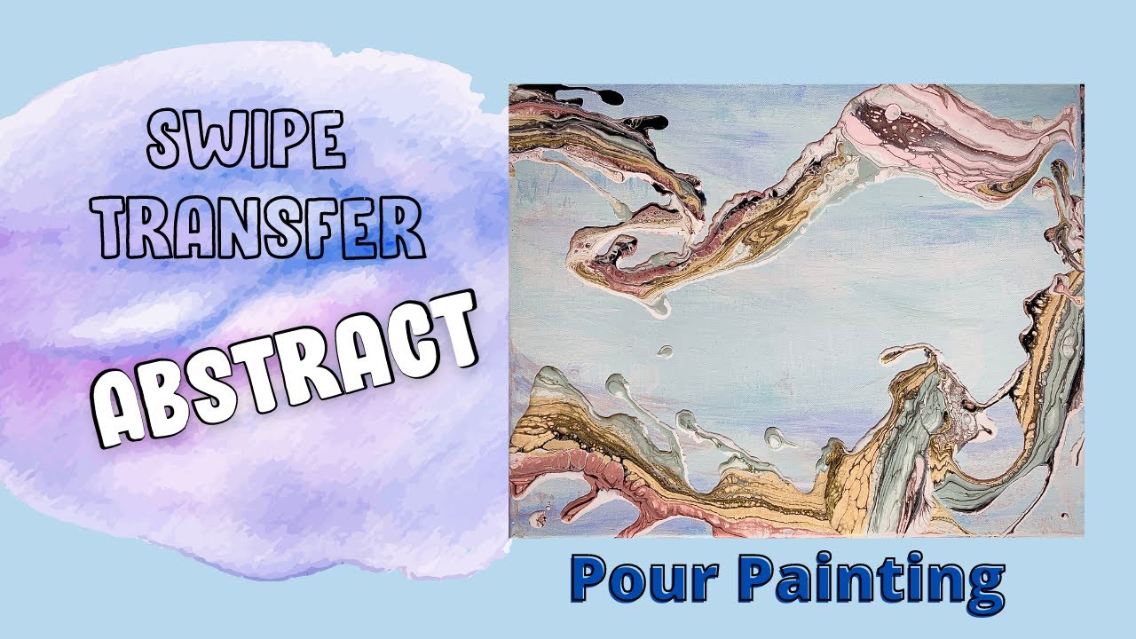 Swipe Transfer 2 | Acrylic Pour Art | Abstract | Fluid Art - YouTube