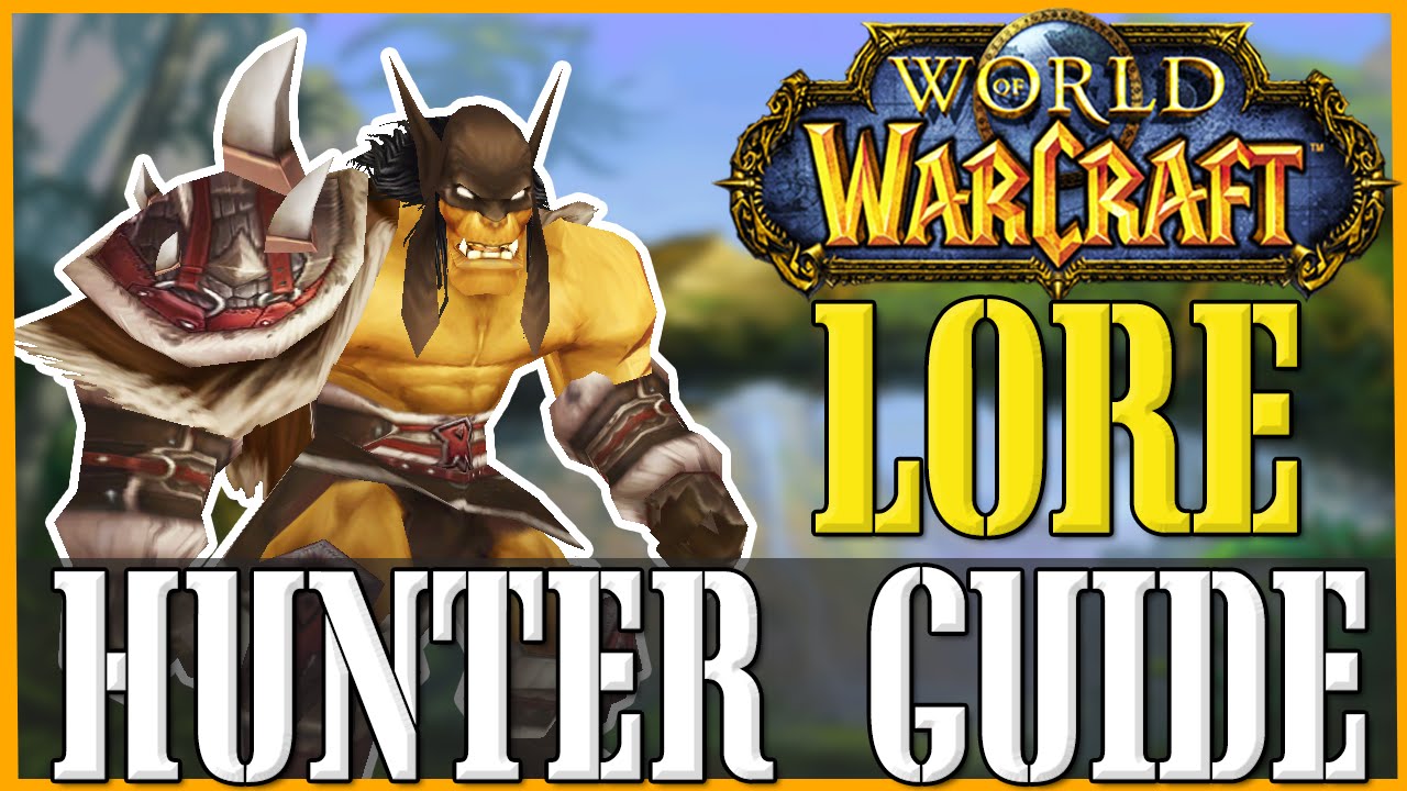 How To Roleplay a Hunter - WoW Lore - YouTube