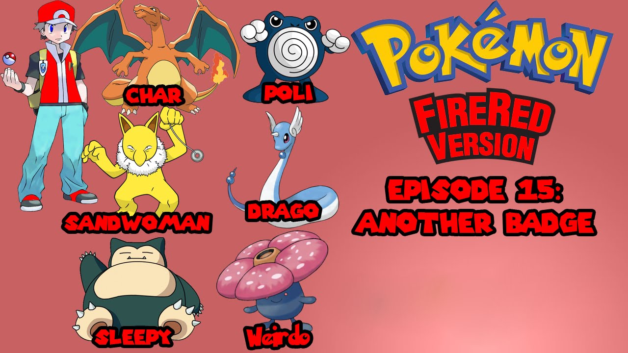 |Pokemon Tri: Let's Play| Pokemon FireRed w/Nick E15 - YouTube