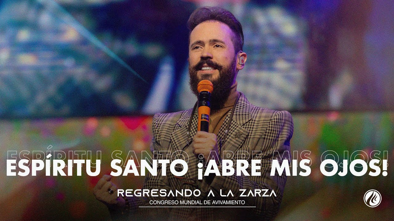 Espíritu Santo abre mis ojos - Pastor Juan Sebastián Rodríguez ...
