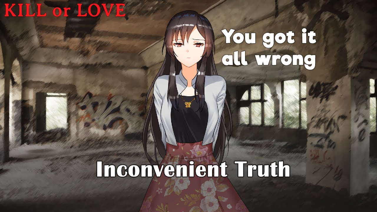 Inconvenient Truth | Kill or Love (Part. 8) - YouTube