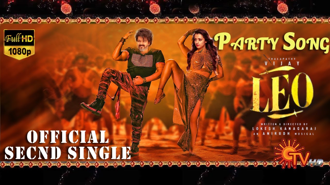 LEO Song Promo - Official Second Single Track| Thalapathy Vijay ...