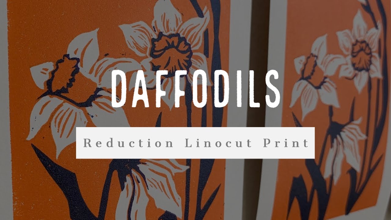 Daffodils | Reduction Linocut Printmaking Process - YouTube
