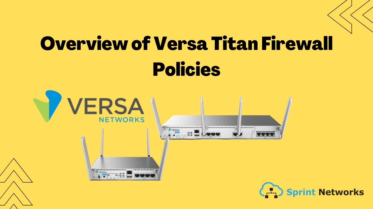 Overview of Versa Titan Firewall Policies - YouTube