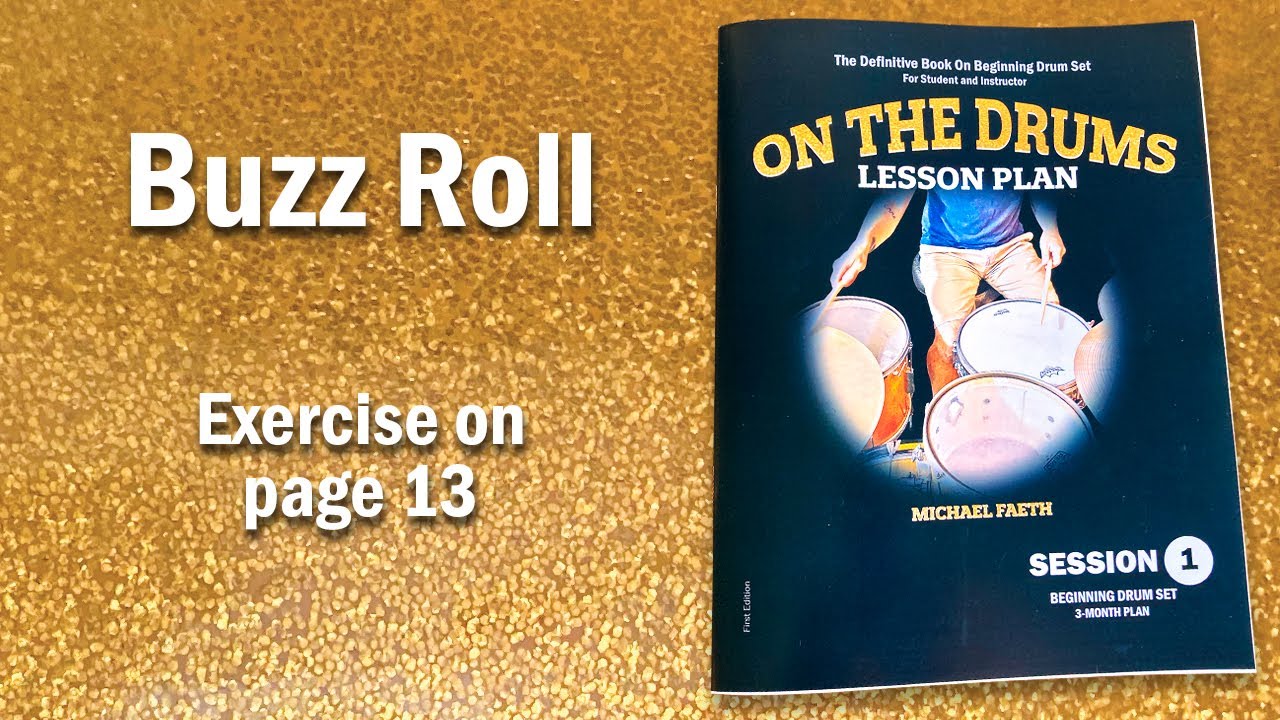 Buzz Roll at 65 BPM – Session 1 Beginning Drum Set – On The Drums ...
