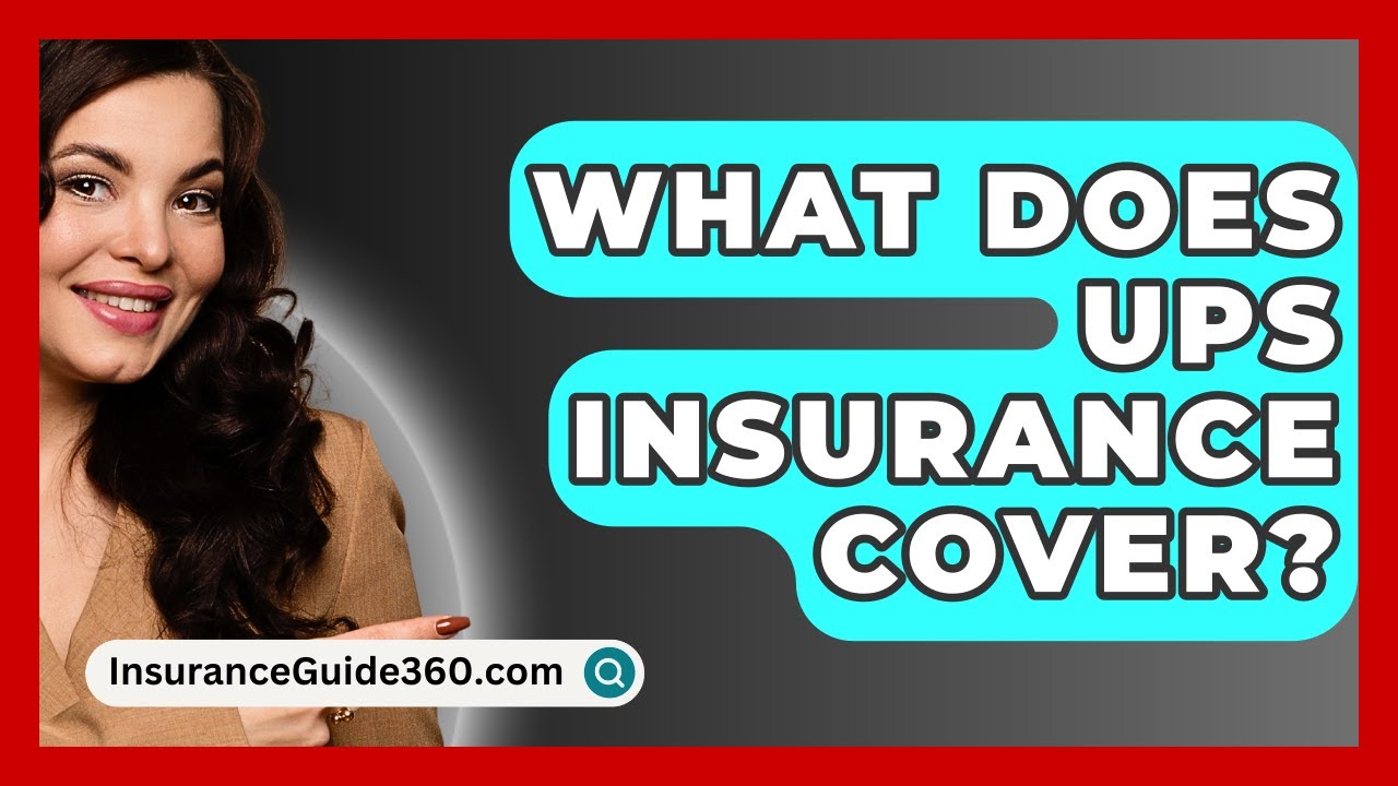 What Does UPS Insurance Cover? - InsuranceGuide360.com - YouTube