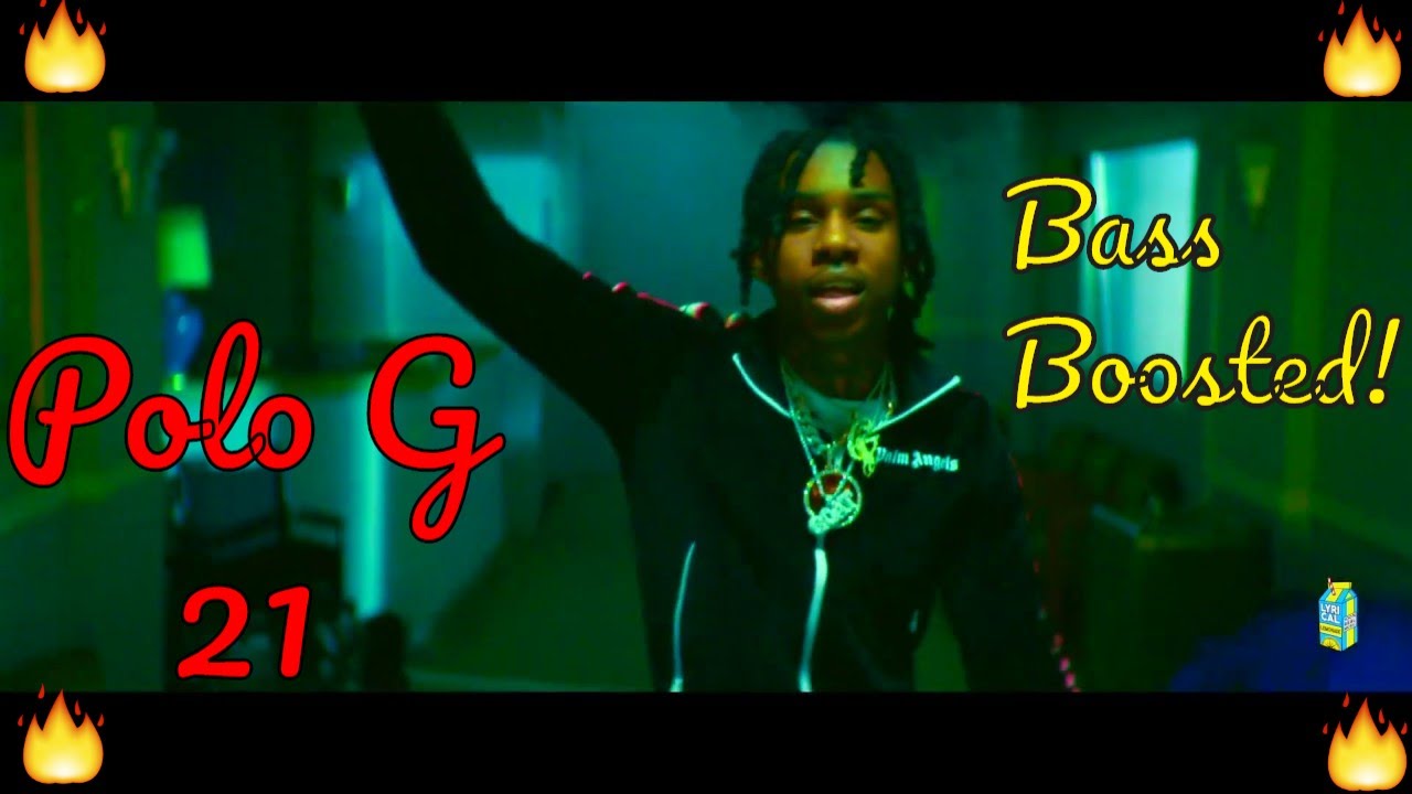 Polo G 21 (Bass Boosted) - YouTube