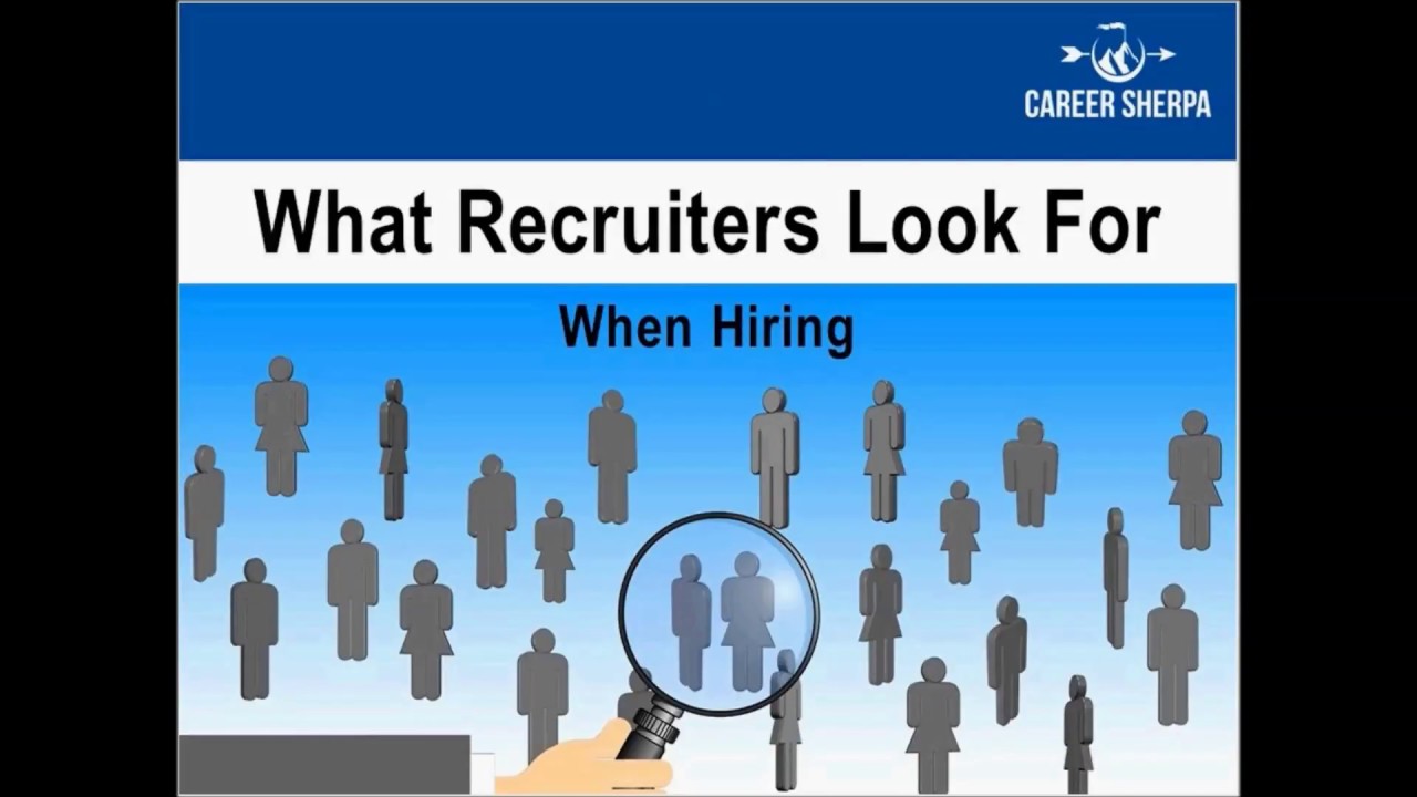 What Recruiters Look For When Hiring - YouTube