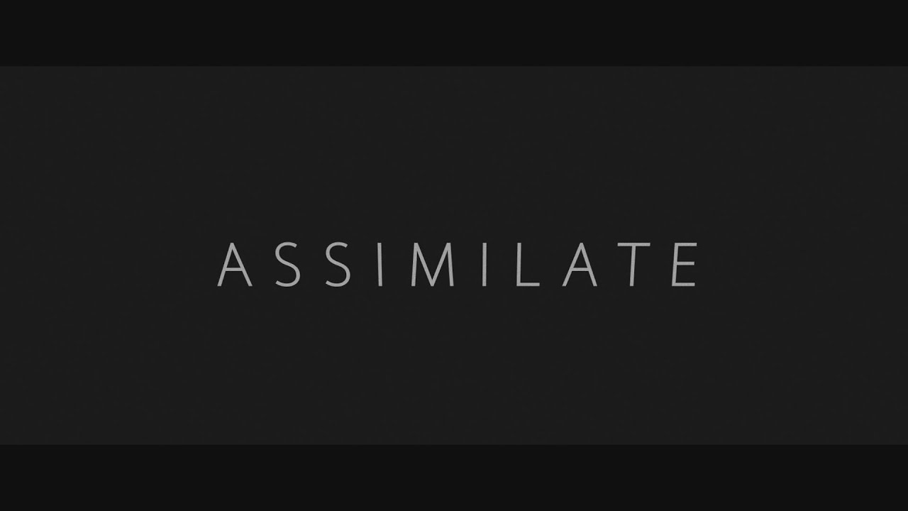 Assimilate - Short Film - YouTube