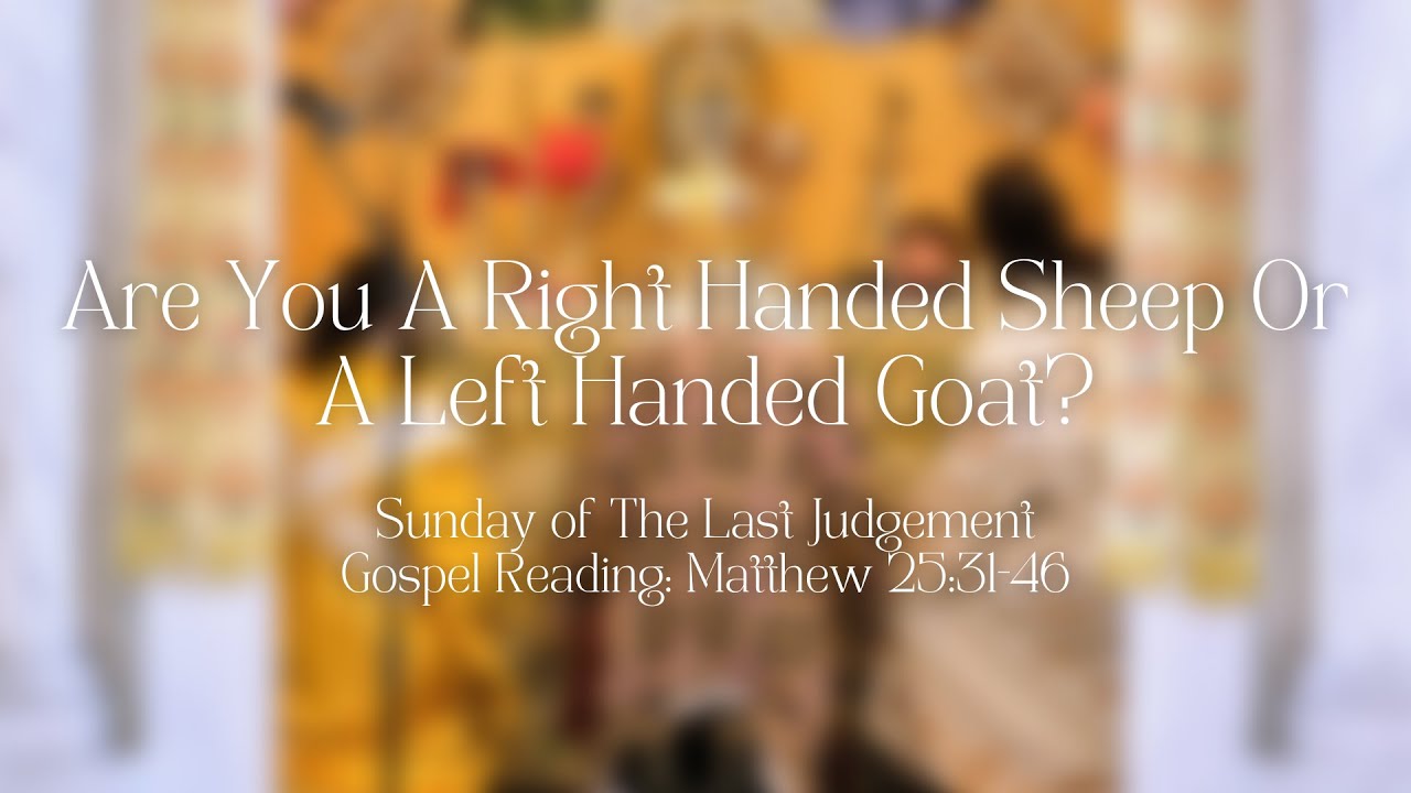 Are You A Sheep On The Right Or A Goat On The Left? || Sermon || Sunday ...