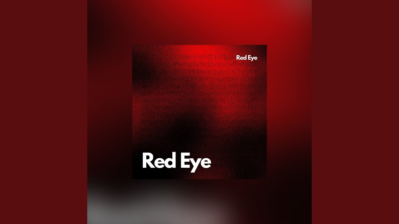 Red Eye - YouTube