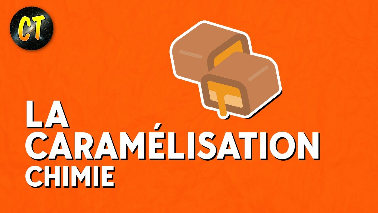 La science de la caramélisation - Chimie - YouTube