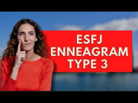 ESFJ Enneagram Type 3|Personality Types - YouTube