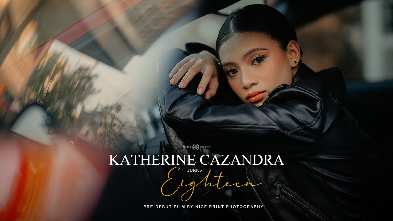 Katherine Cazandra | Pre-Debut Film By Nice Print Photography - YouTube