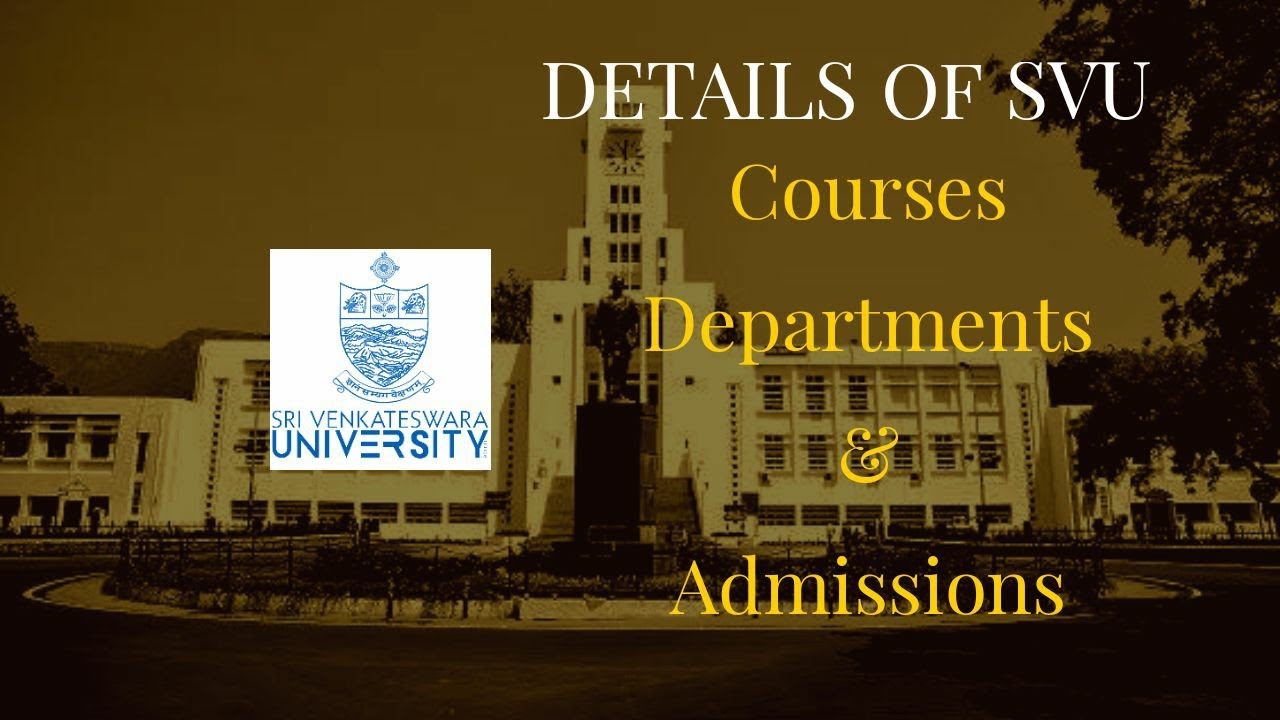 Sri Venkateswara University (SVU) Offered Courses|Entrance Exams to ...