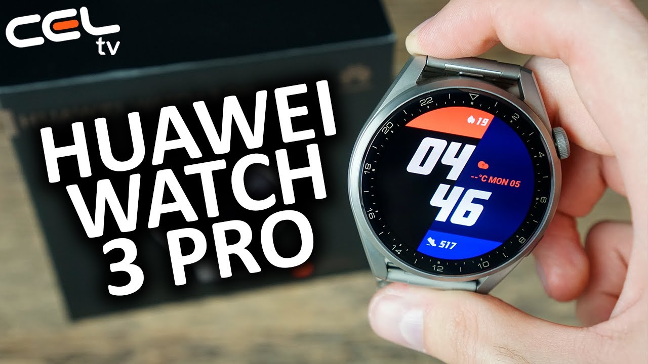 Huawei Watch 3 Pro | THE SMARTWATCH | Unboxing & Review CEL.ro - YouTube