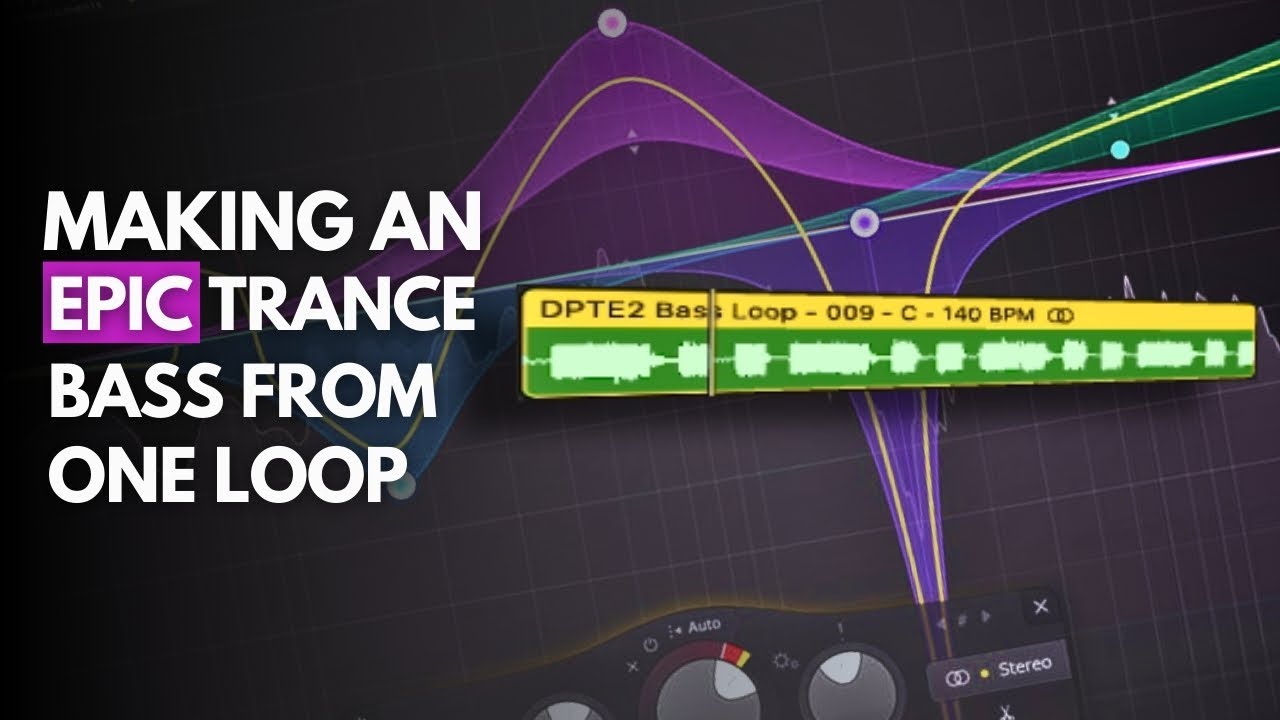 Making an Epic Trance Bass From One Loop - YouTube